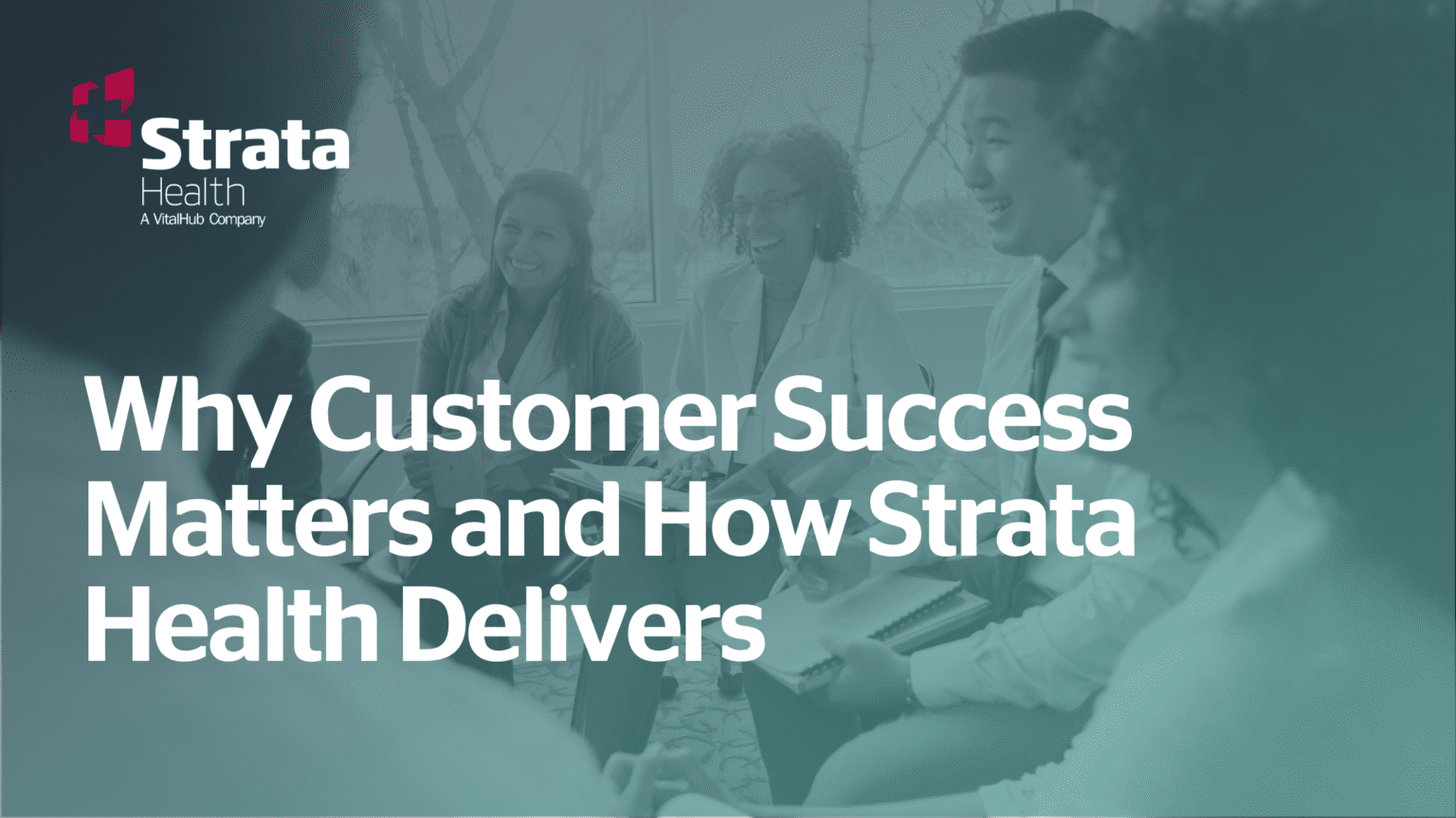 Why Customer Success Matters and How Strata Health Delivers | Strata ...