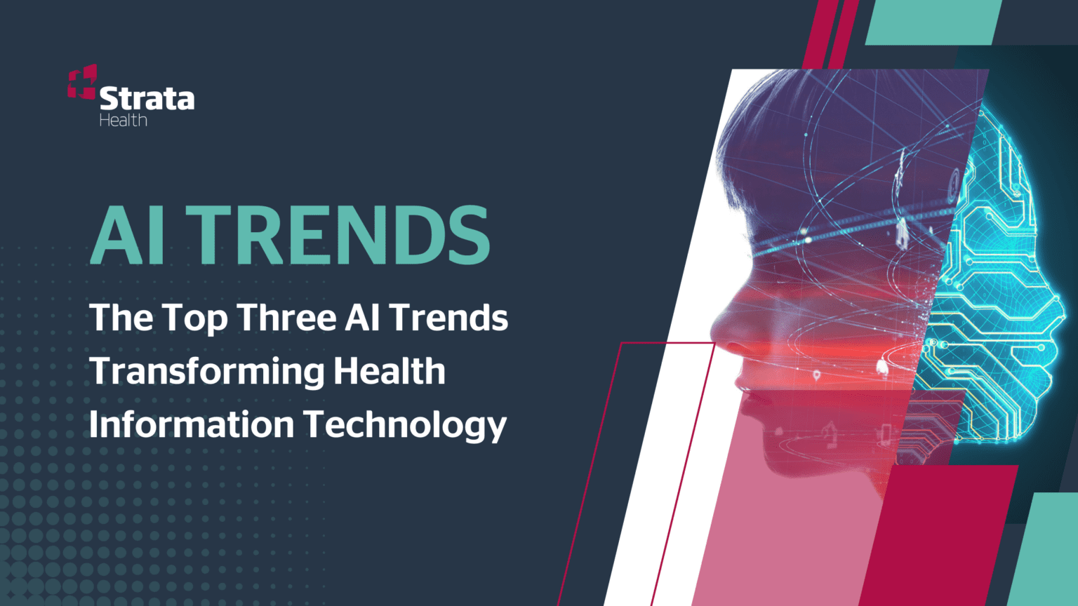 The Top Three AI Trends Transforming Health Information Technology ...